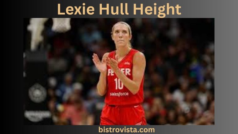 Lexie Hull Height, Net Worth, and Career - Bistro Vista